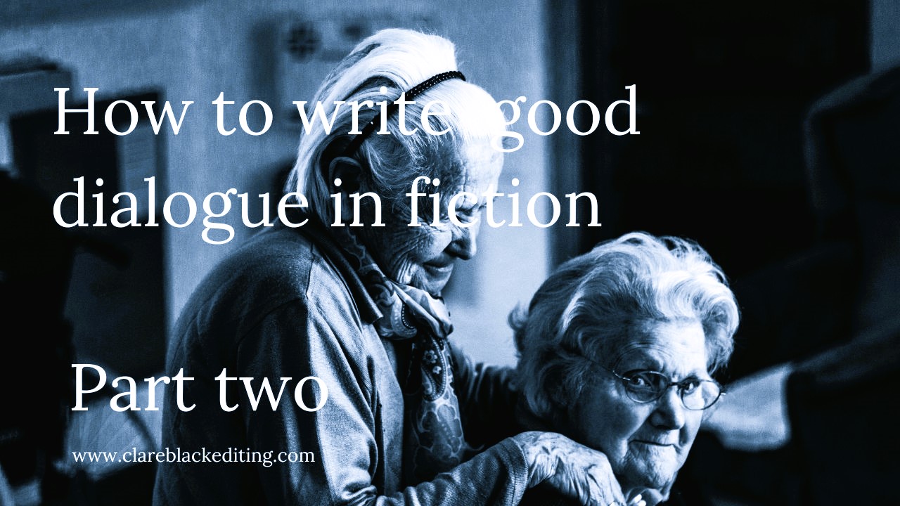 How to write good dialogue in fiction (part two) | Fiction Book Editor ...